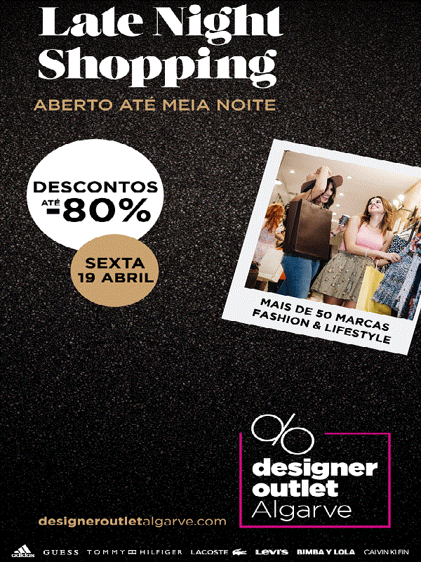 Late Night Shopping regressa dia 19 de abril ao Designer Outlet - Mais ...